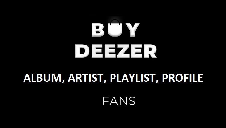 Buy 100 Deezer Album, Artist, Playlist and Profile Followers - Digesale